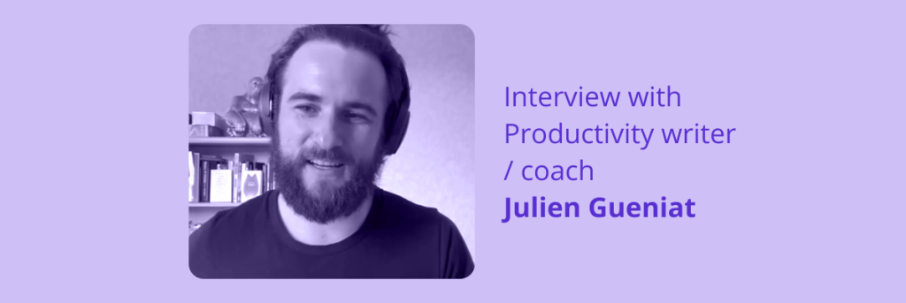 Interview with productivity writer & coach Julien Gueniat – Workflowy